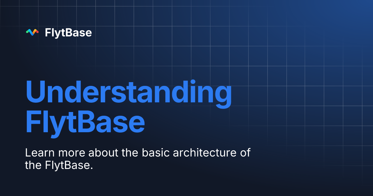 Understanding FlytBase | FlytBase