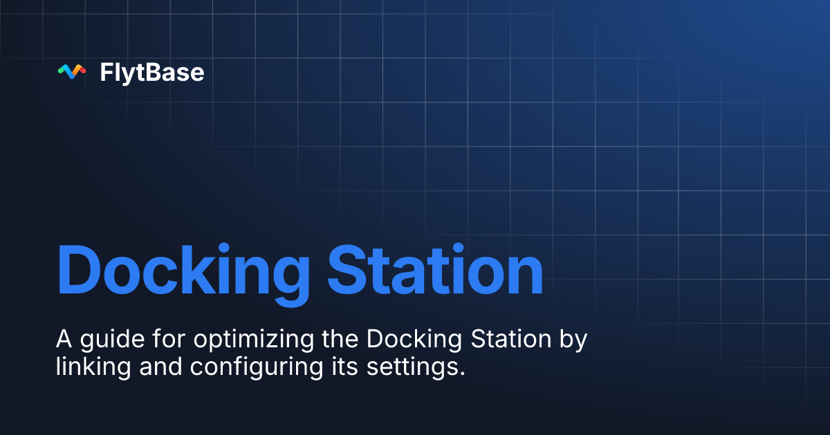 Docking Station | FlytBase
