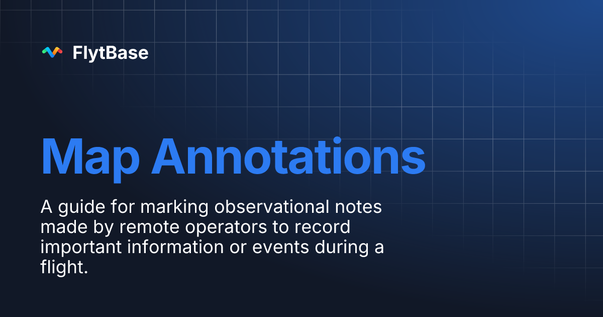 Map Annotations | FlytBase